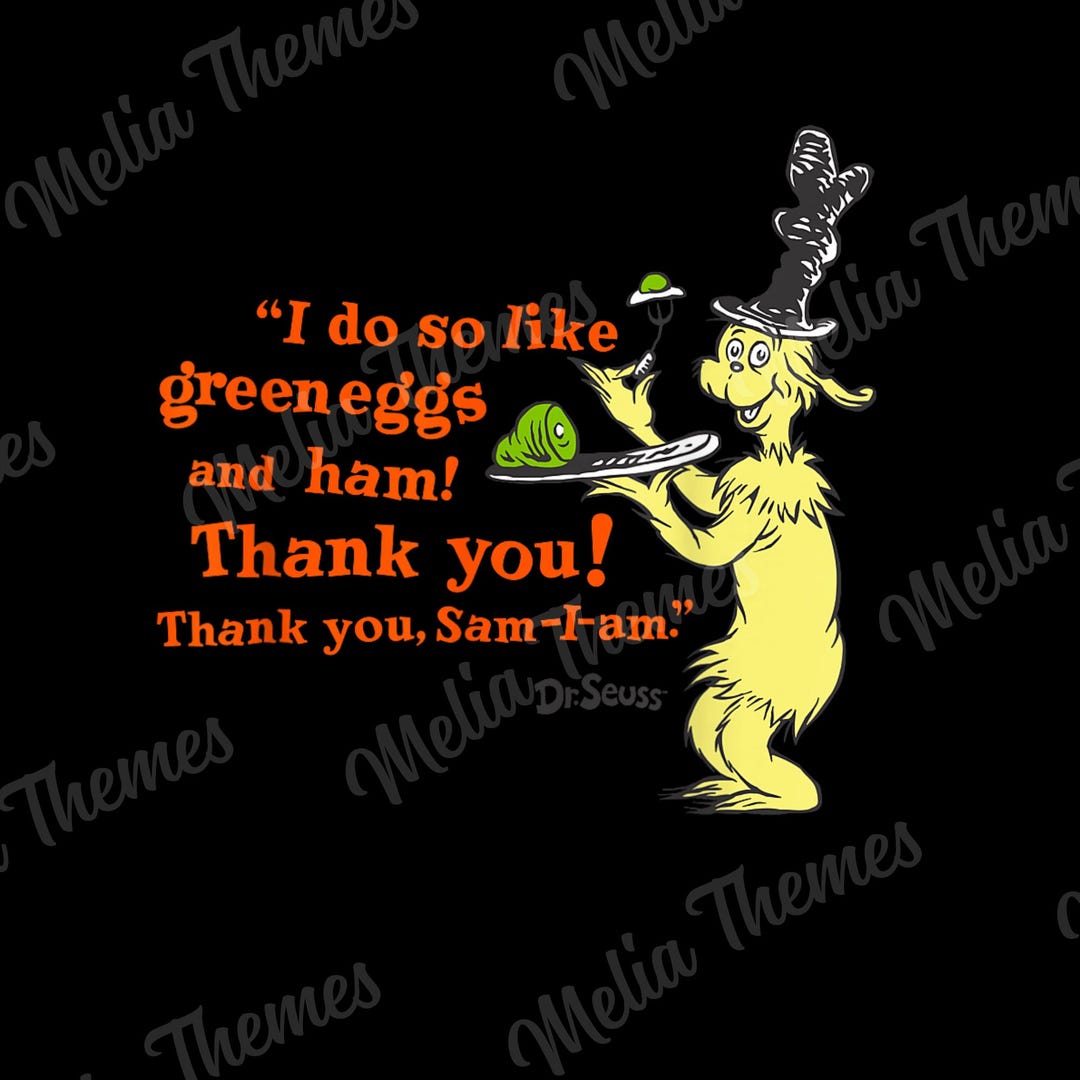 Dr. Seuss Green Eggs and Ham "i Do so Like" Quote PNG Design – Official ...