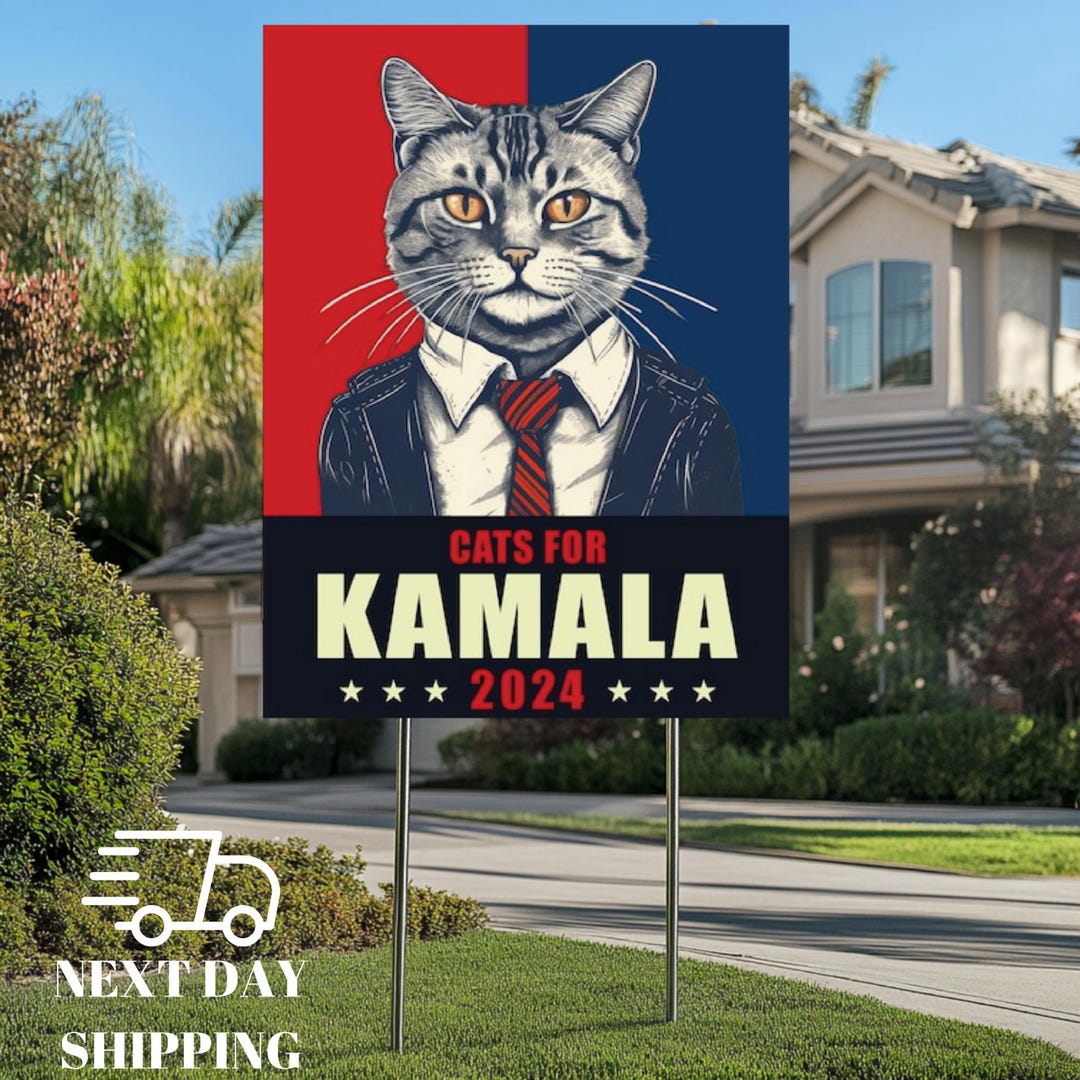 Yard Sign,kamala Harris 2024,harris Walz,garden Yard Sign,cats for ...