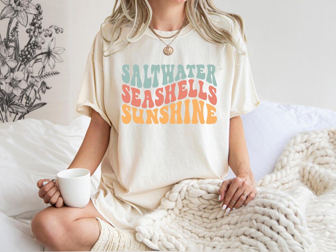 Saltwater Seashells Sunshine Shirt, Summer Shirt, Beach Shirt ...