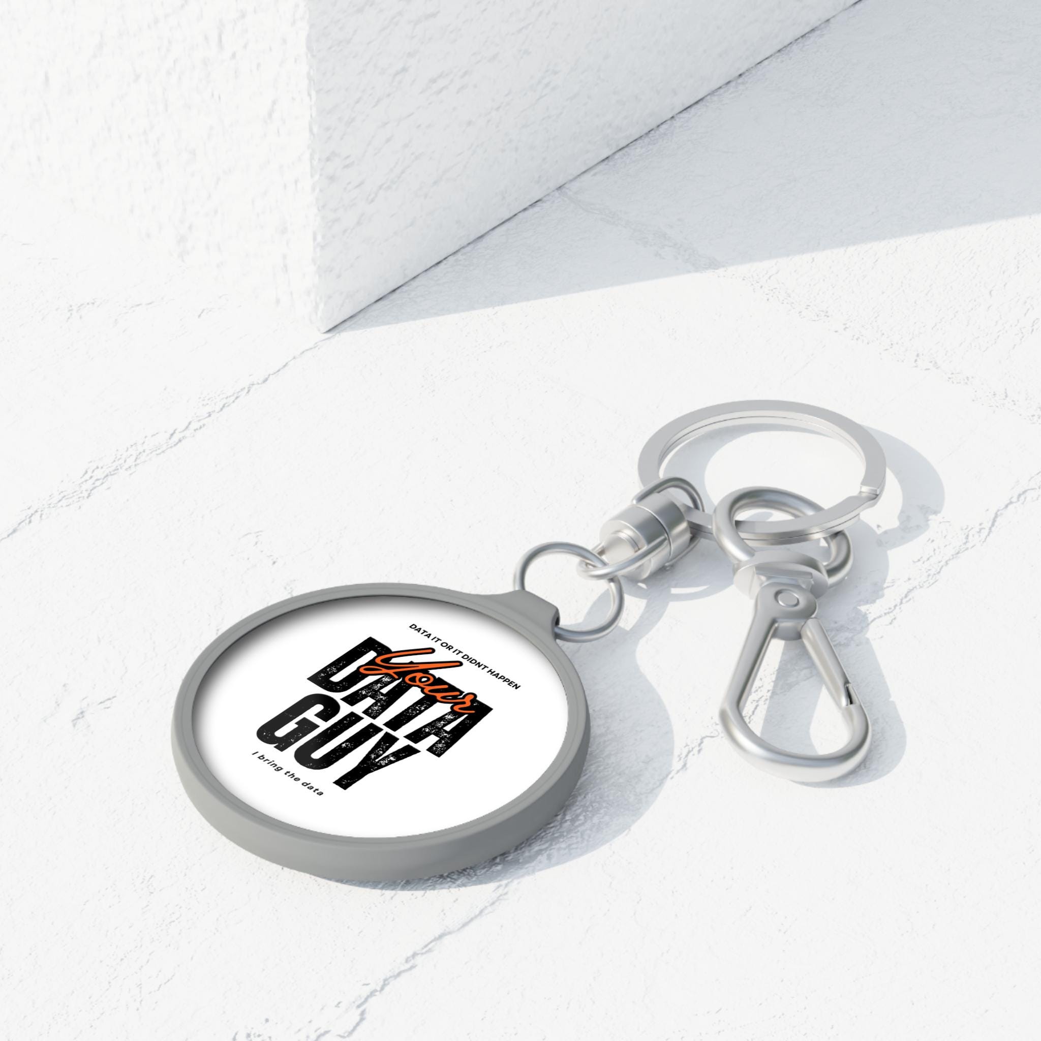 Keyring Tag - Data It or It Didn't Happen, Your Data Guy, I Bring the ...