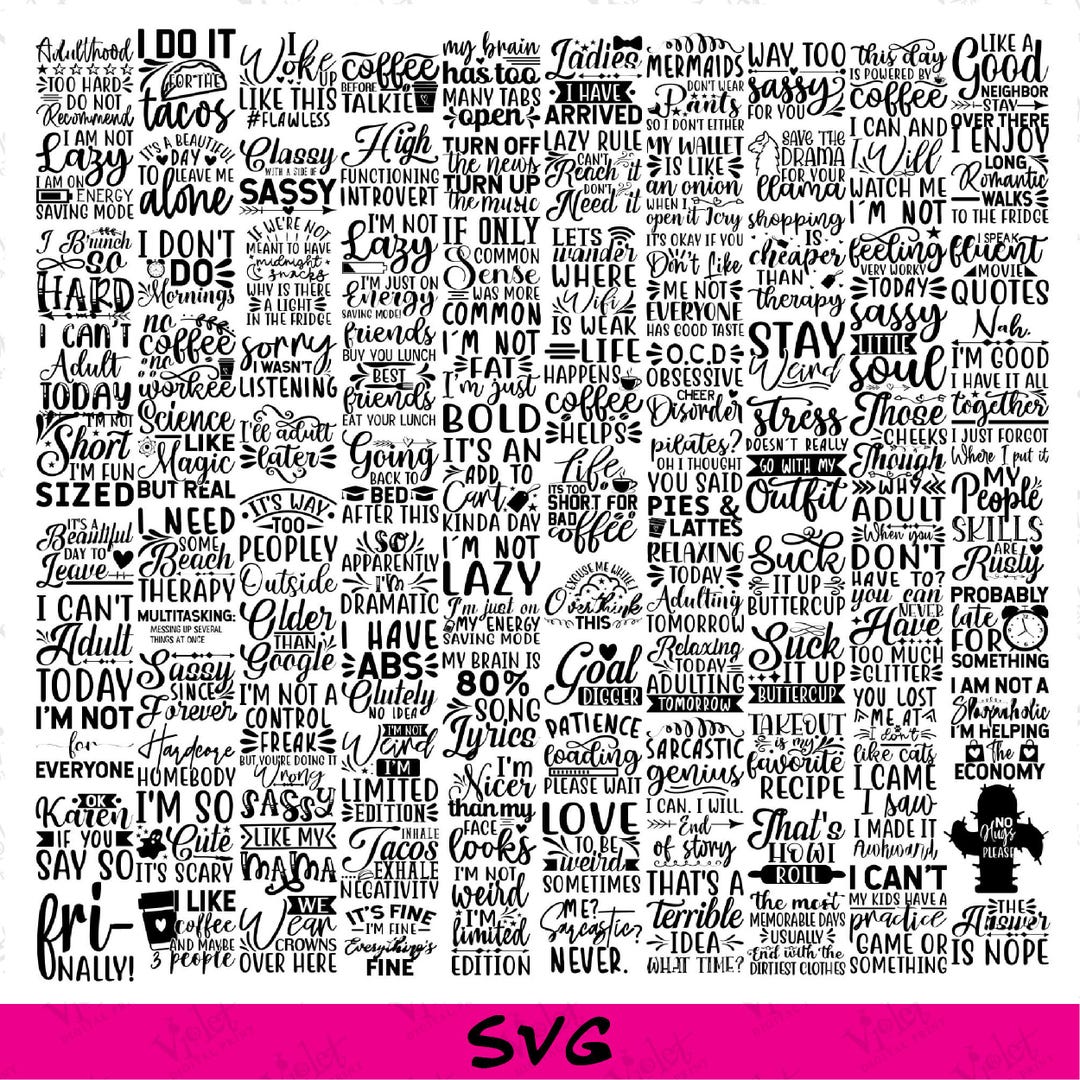 Funny Sarcastic Sass SVG Bundle, Sassy Quotes for Shirts Mugs, Cricut ...