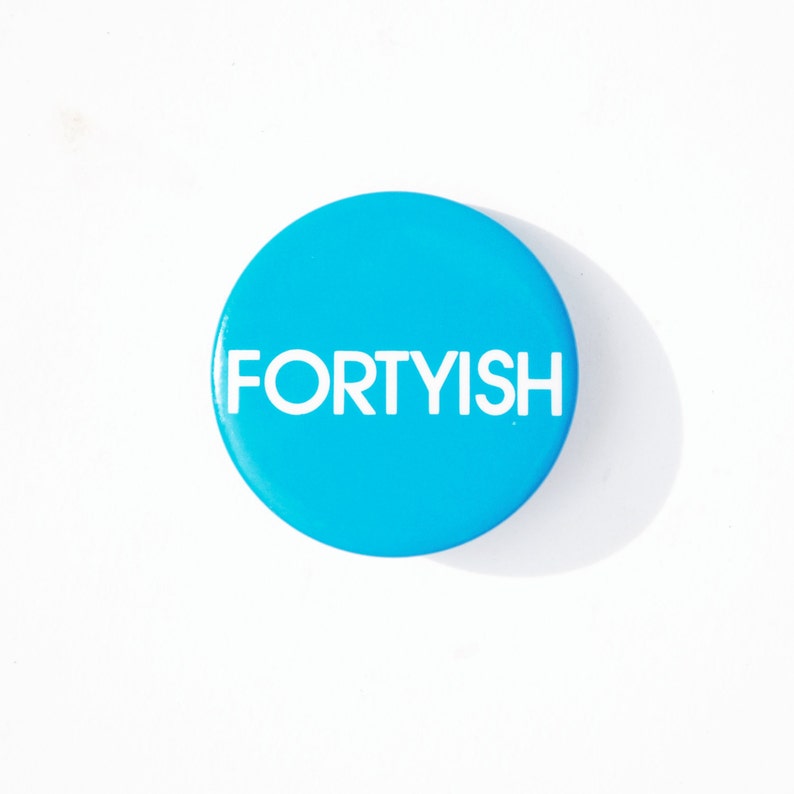 Fortyish Pin - Etsy