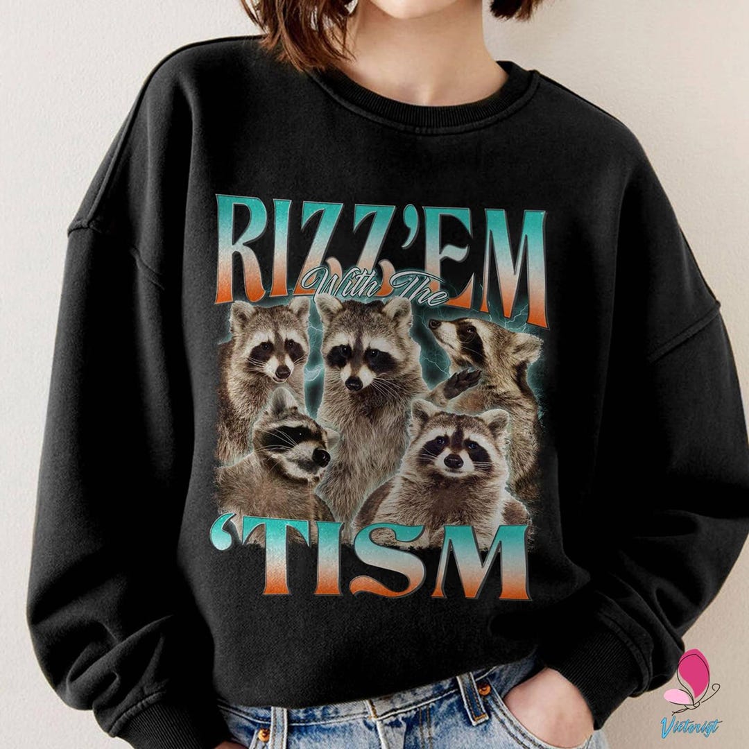 Rizz Em With the Tism Meme Funny Autism Racoon in Vintage 90s Bootleg ...