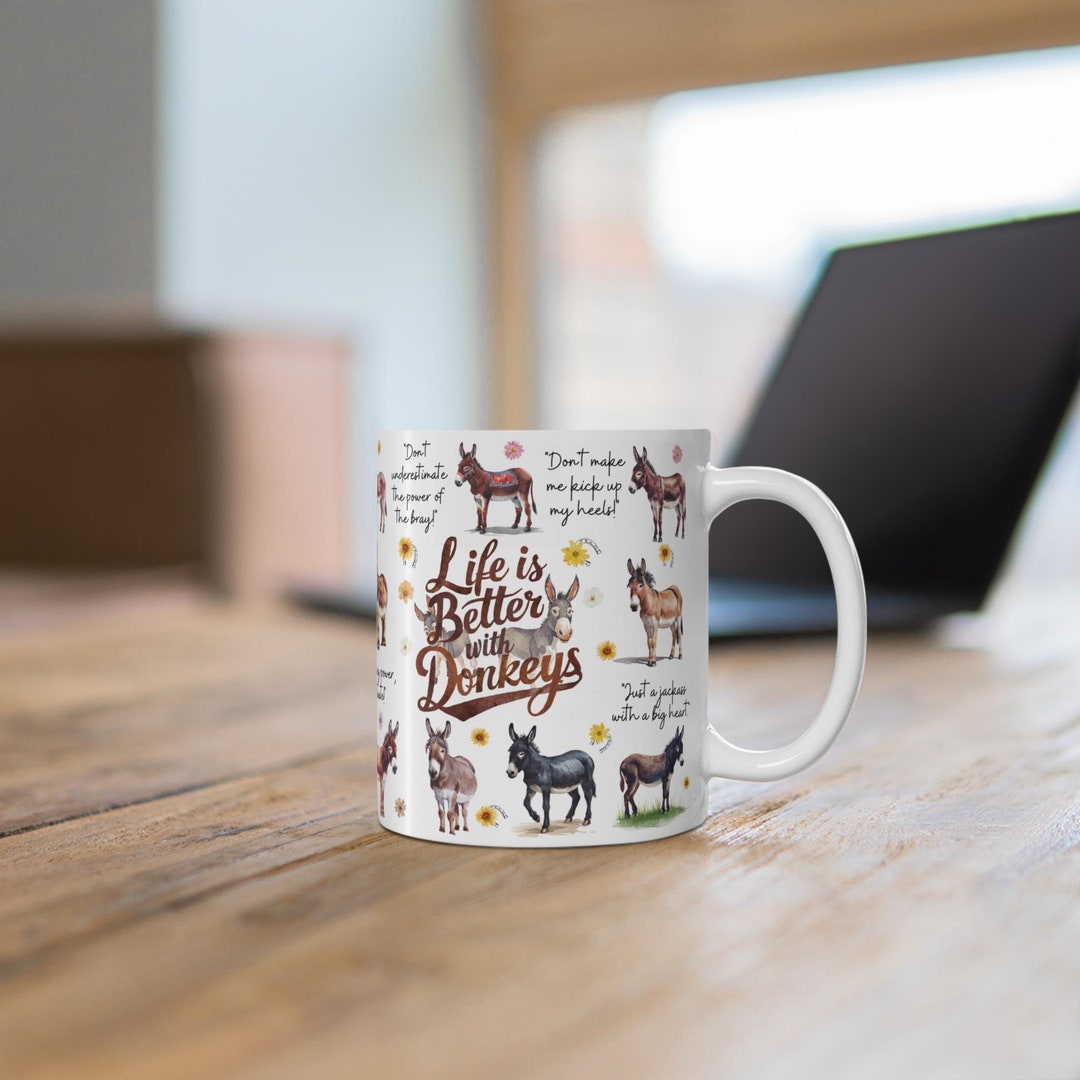 Donkey Lover Coffee Mug - Life is Better With Donkeys, Donkey Gift ...