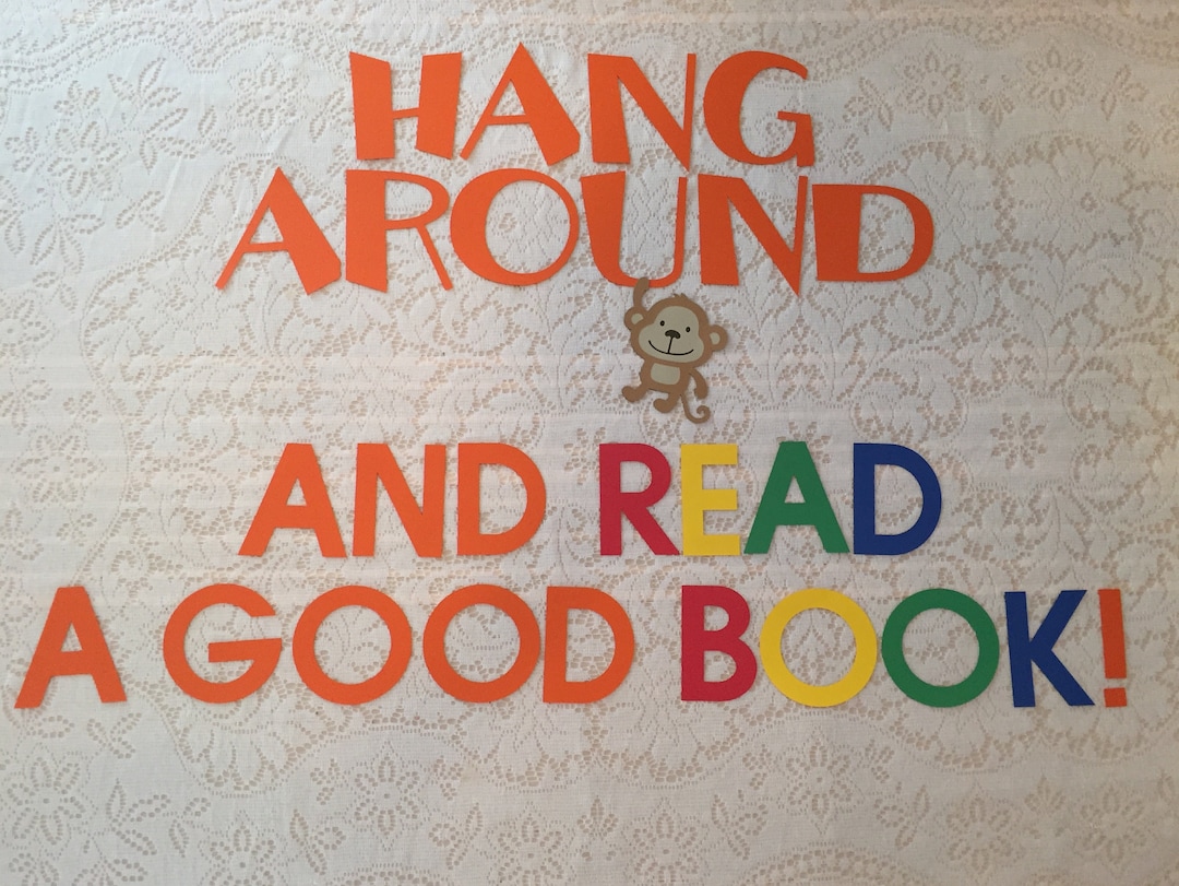 Teacher Ready Made Bulletin Board/hang Around and Read a Good Book ...