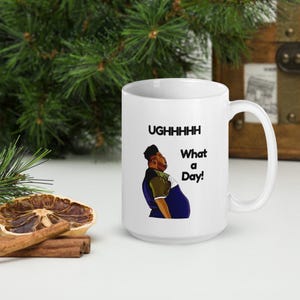What a Day Mug , Ughh What a Day Meme , Viral Meme , Trendy Meme Mug ...