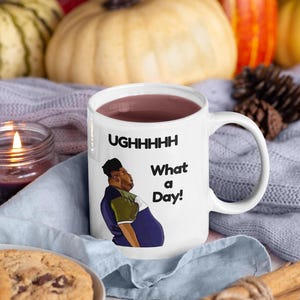 What a Day Mug , Ughh What a Day Meme , Viral Meme , Trendy Meme Mug ...