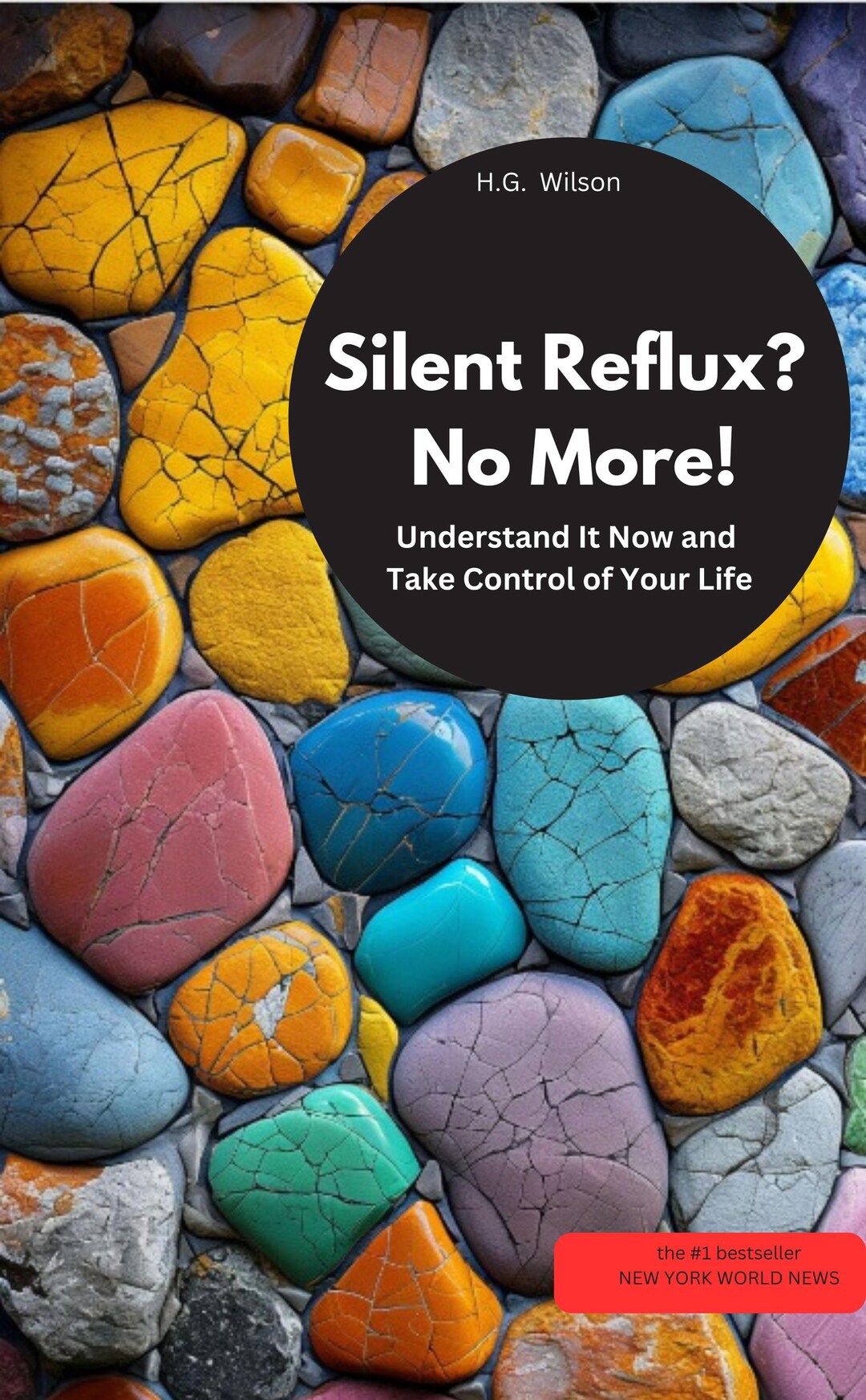 Silent Reflux? No More! Understand It Now and Take Control of Your Life ...