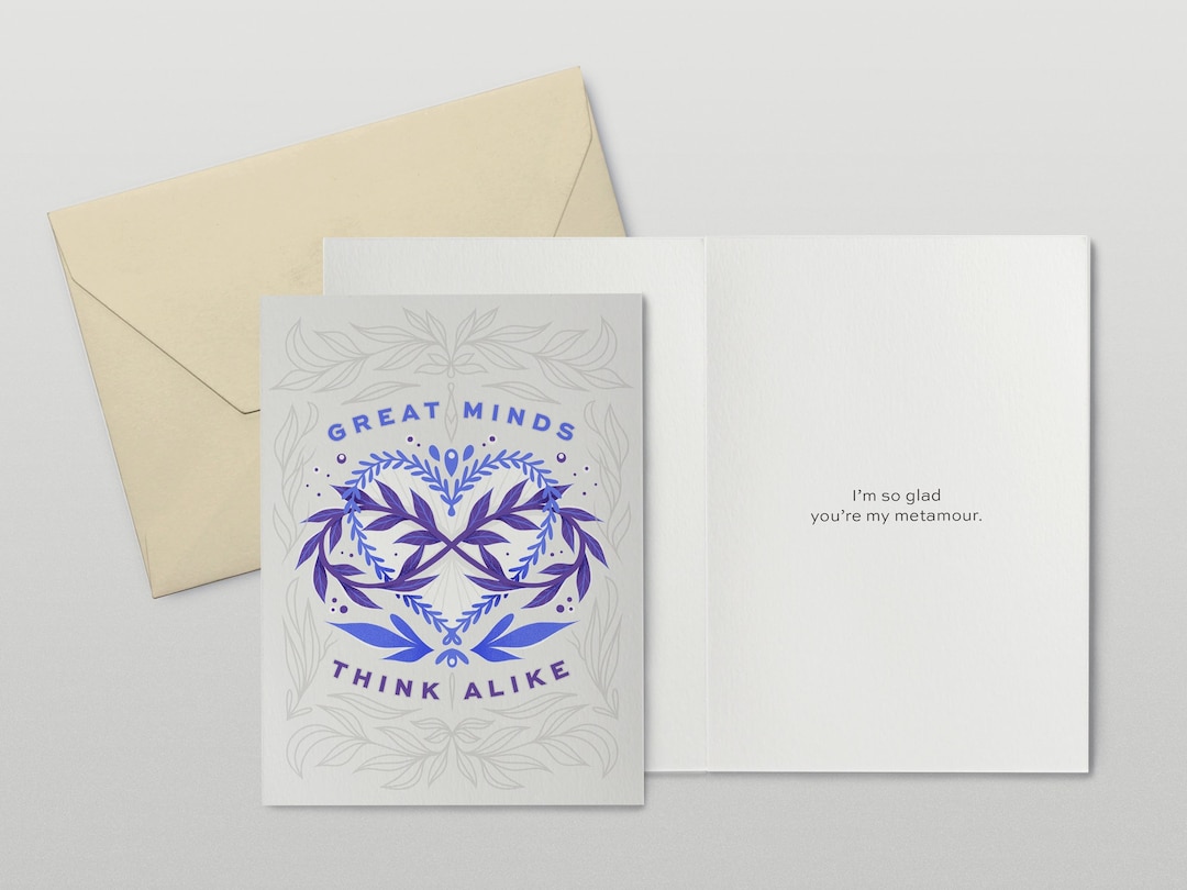 Polyamory Metamour Greeting Card, Great Minds Think Alike, 4.5x6 ...