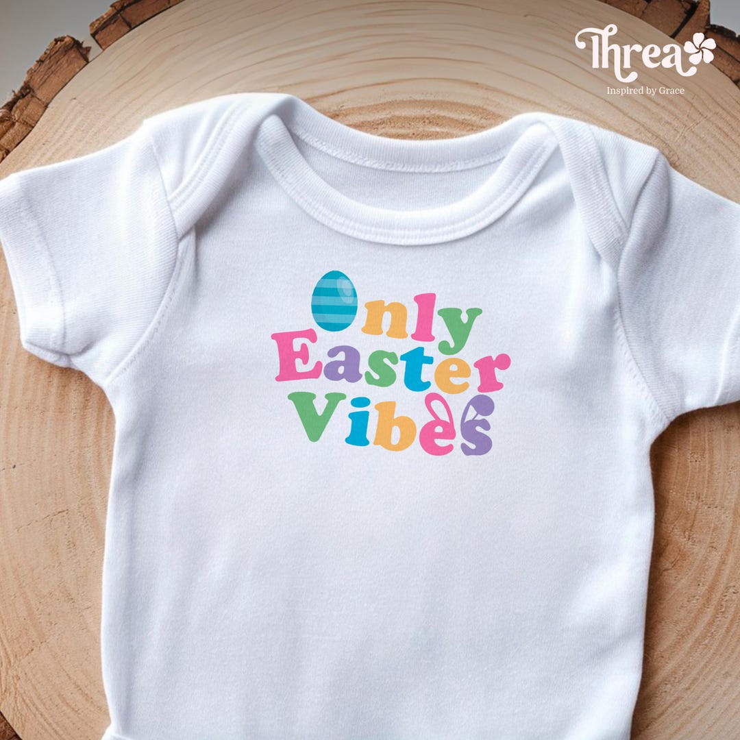 Only Easter Vibes Onesie® | Easter Baby Boy and Baby Girl Easter Onesie ...
