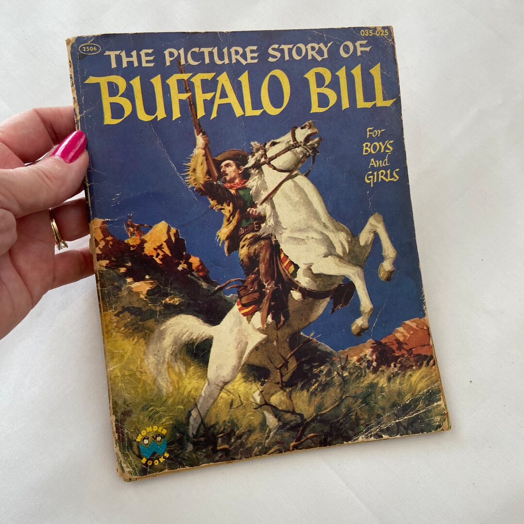 BUFFALO BILL the Picture Story for Boys and Girls, Vintage 1954 ...