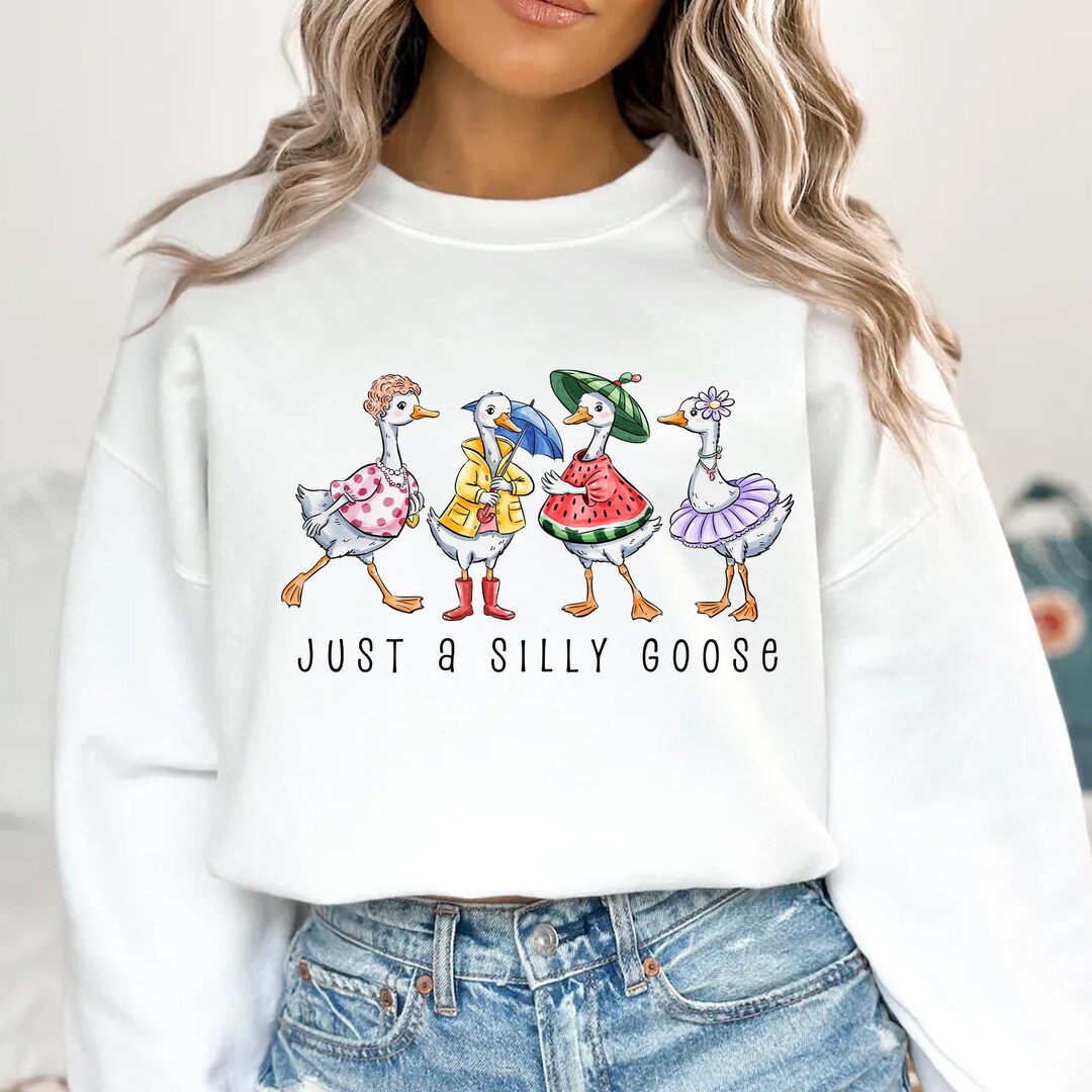 Just a Silly Goose Shirt PNG, Funny Goose Clipart Sublimation, Cute ...