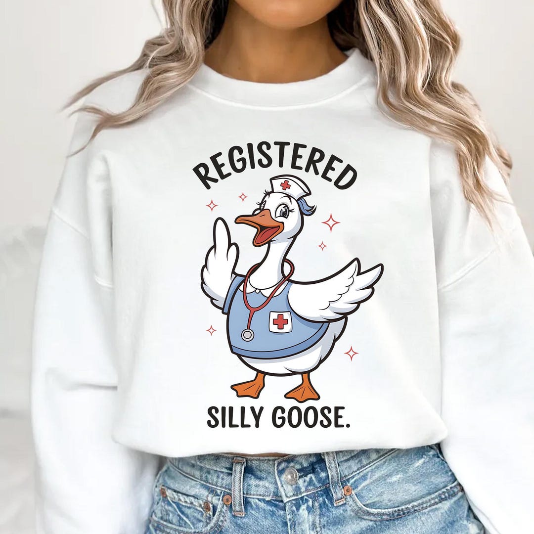 Registered Silly Goose PNG, Nurse Goose Sublimation, Trendy Cute Nurse ...