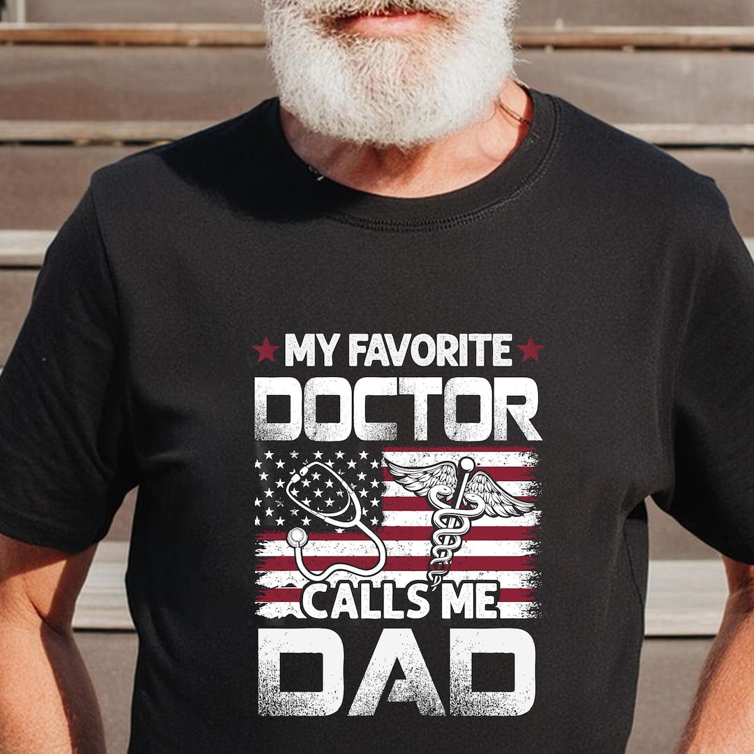 Father’s Day Doctor Dad PNG, My Favorite Doctor Calls Me Dad, Medical ...