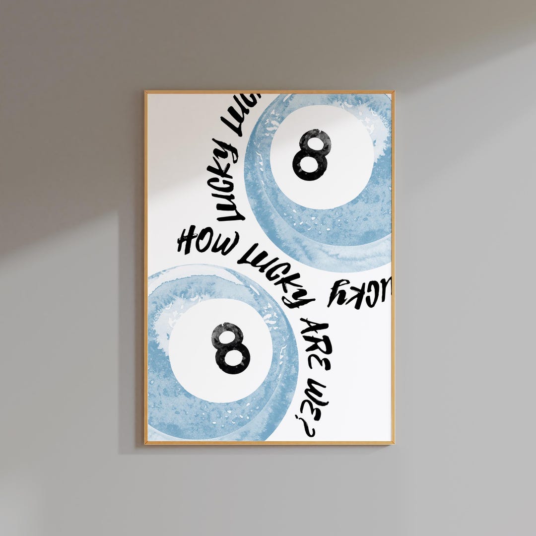 How Lucky Are We Art Eight Ball Print Lucky Girl Decor, Lucky Girl Art ...