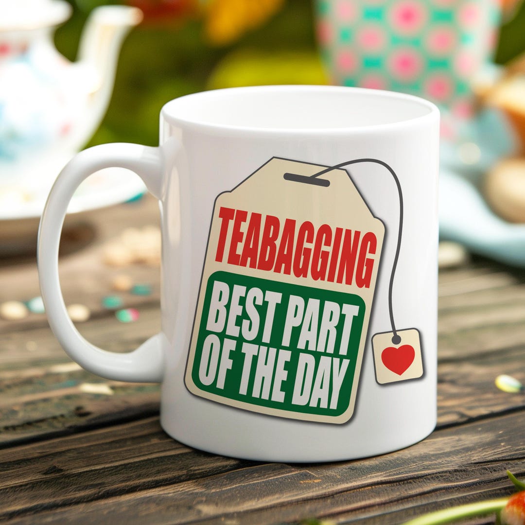 Funny Teabagging Mug: Rude Offensive Quote, Gift for Colleague - Etsy
