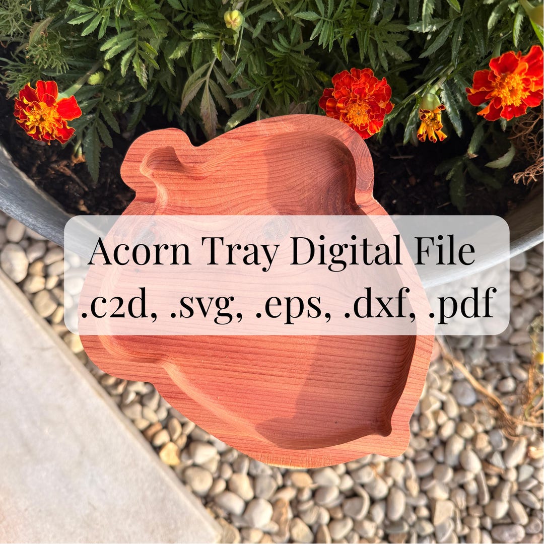 Acorn Fall Tray CNC Files – Woodworking Digital Download - Etsy