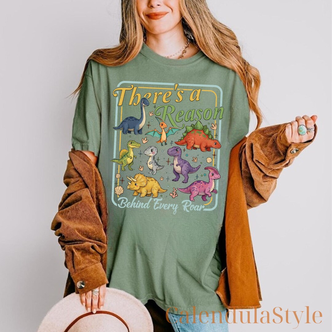 There's A Reason Behind Every Roar Shirt, Retro Dinosaur Shirt, Gift ...