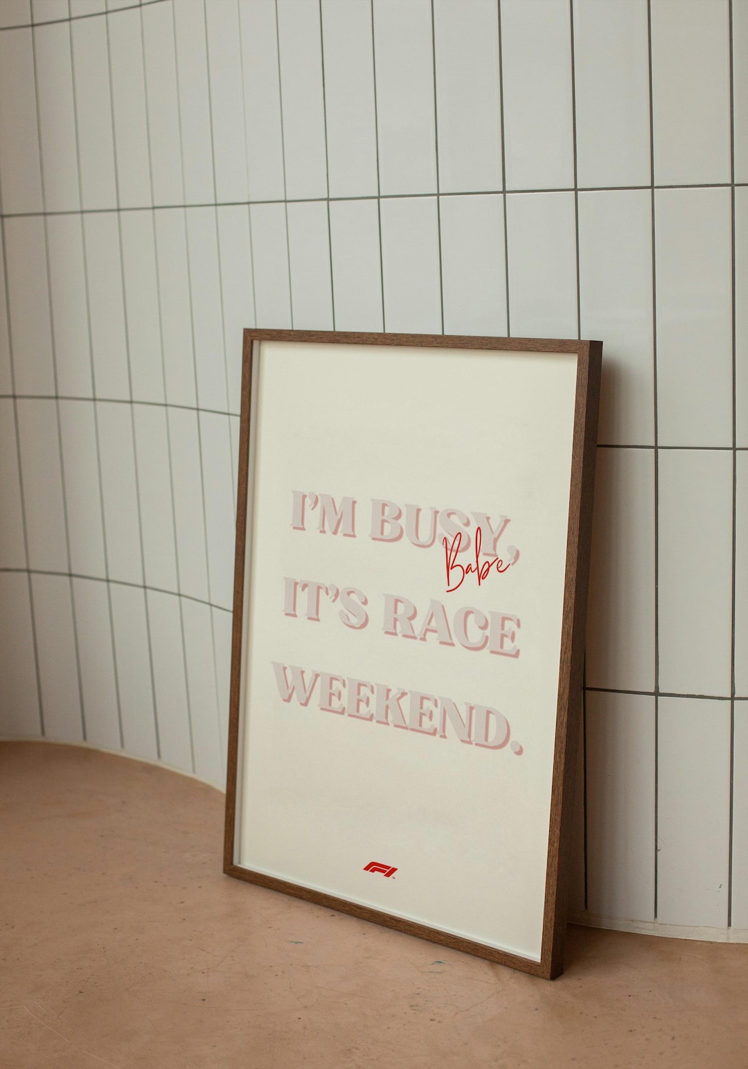F1 Inspired Print: I'm Busy Babe, It's Race Weekend (A4/A3) - Etsy