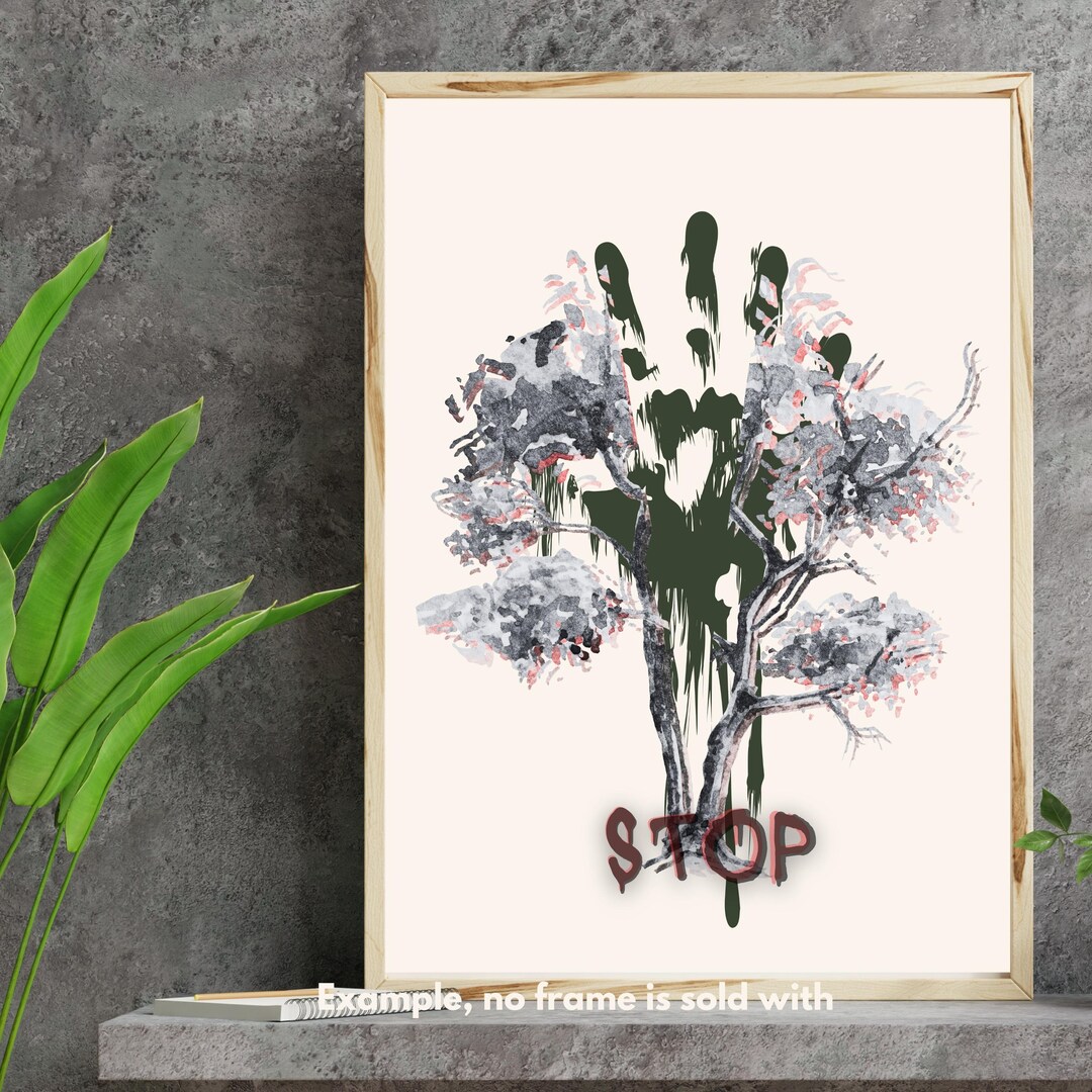 Stop Deforestation Poster, Environmental Poster, Artistic, Shock Poster ...