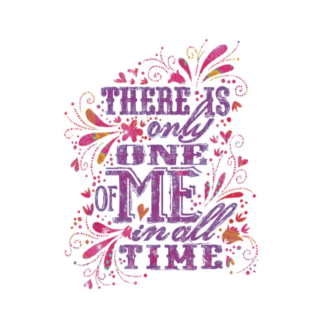 Only One of Me - Printable PDF - Graphic for T-shirt Transfer Artwork ...