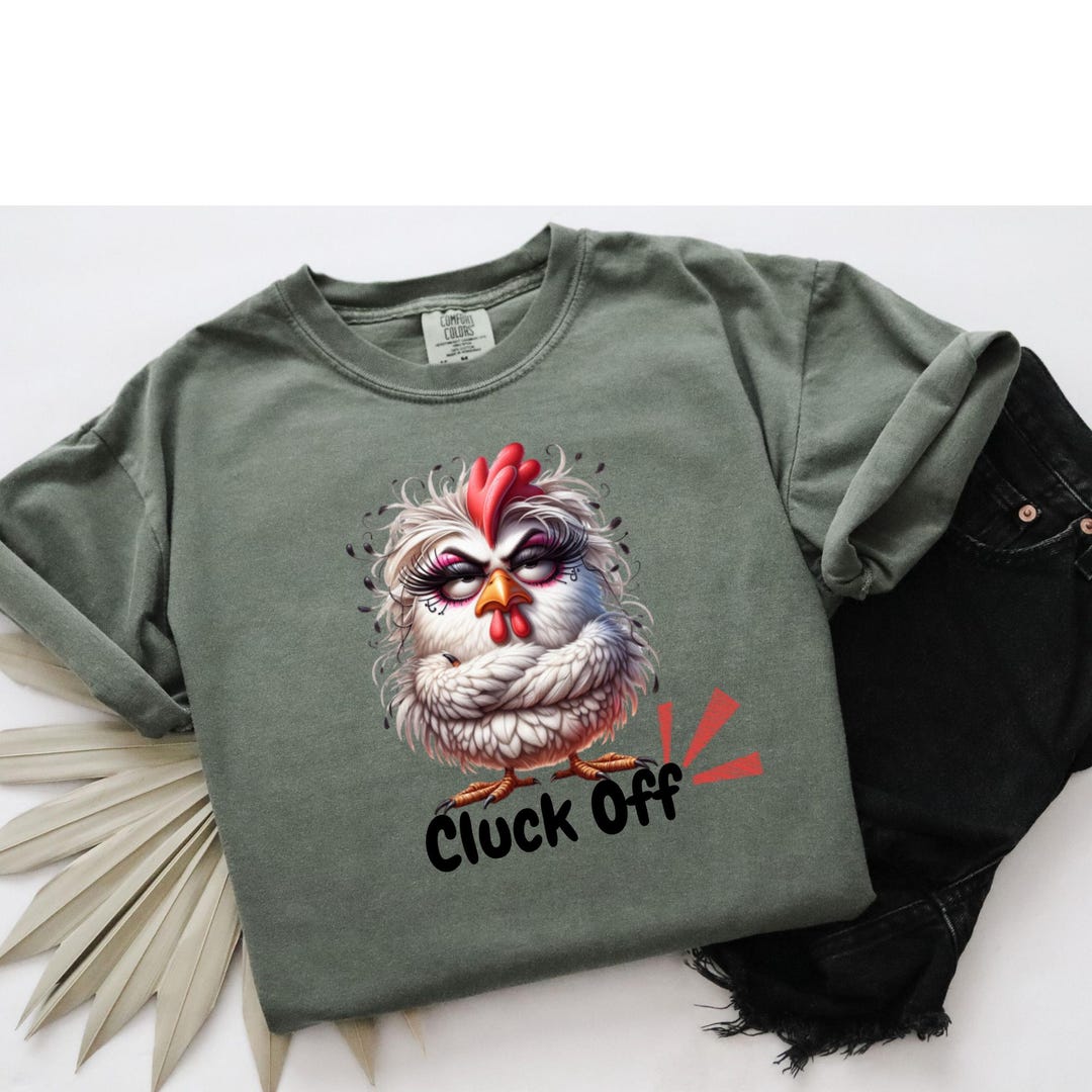 Cluck off Png, Farmer Shirts Png, Farmer Png, Funny Chicken Png, Cute ...