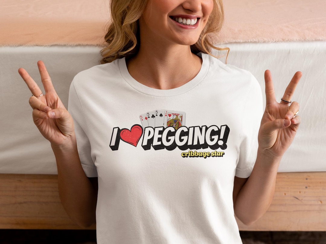 Funny Cribbage T-shirt: I Love Pegging, Unisex Soft Tee - Etsy