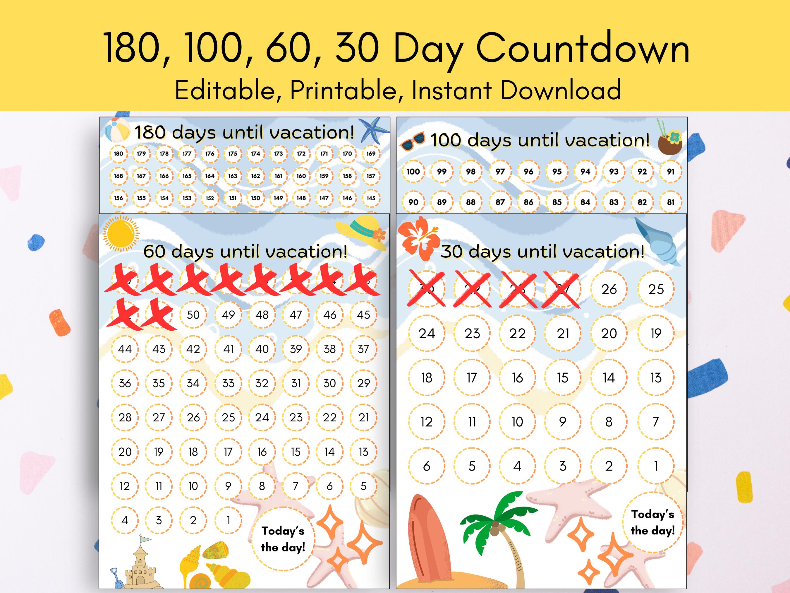 180, 100, 60, 30 Day Vacation Countdown Printable Template | Family ...