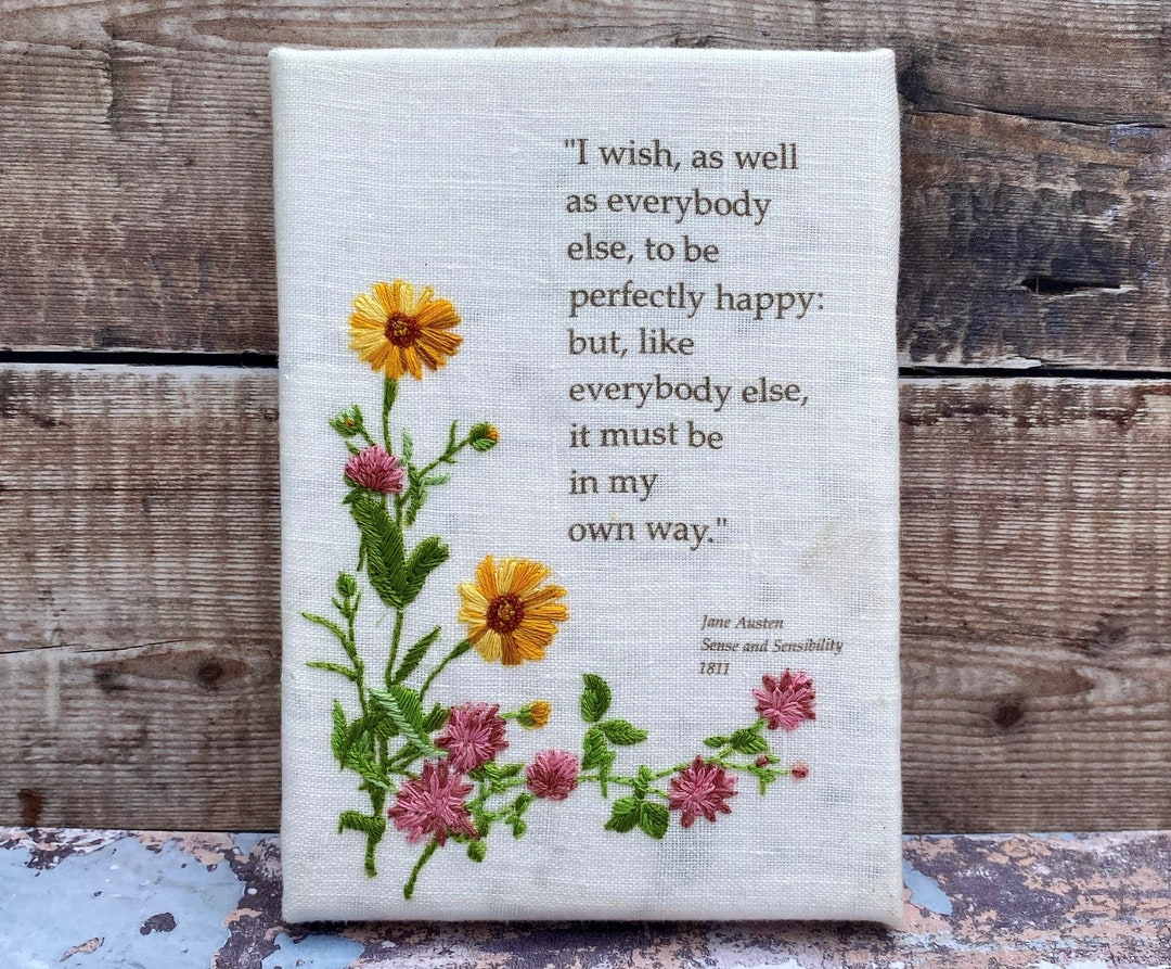 Jane Austen Quote i Wish to Be Perfectly Happy in My Own Way Hand ...