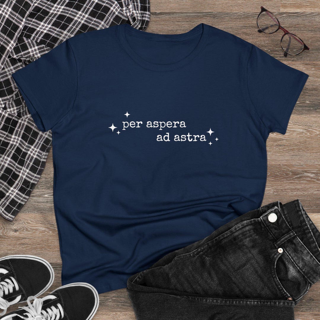 Per Aspera Ad Astra Cotton Tee - Etsy
