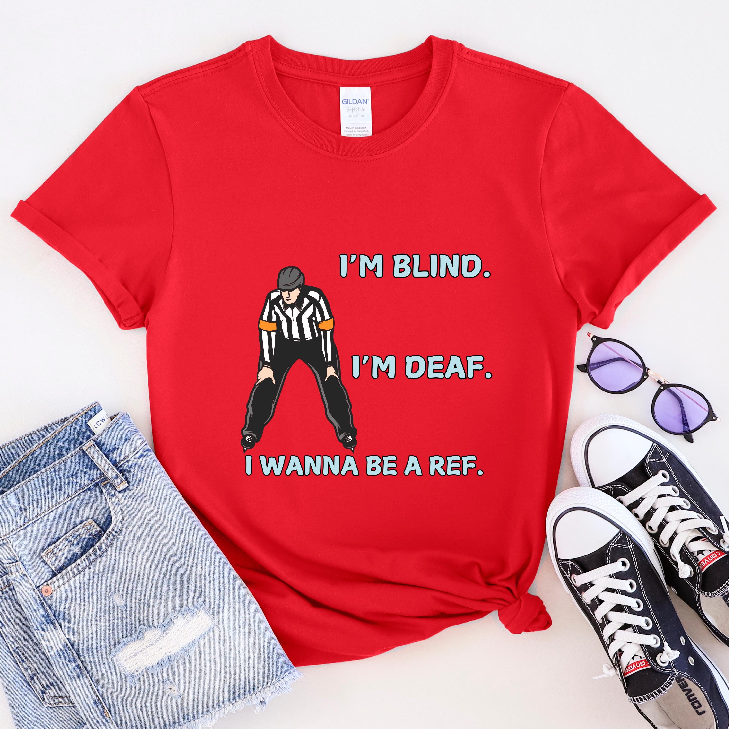 Funny Hockey Referee T-shirt, Heckler Slogan i'm Blind. I'm Deaf. I ...