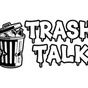 Trash Talk Typography Svg Png: Bold Graffiti Design for Stickers - Etsy