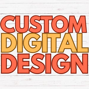 Custom Design Request – Personalized SVG PNG | Contact First for Quote ...
