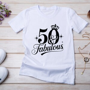 50 & Fabulous Svg,birthday Cake Topper Svg,50th Birthday Shirt Svg ...