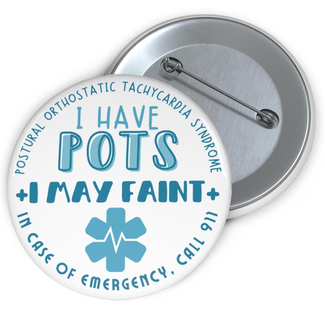 POTS Fainting Alert Pin Button, Postural Orthostatic Tachycardia ...
