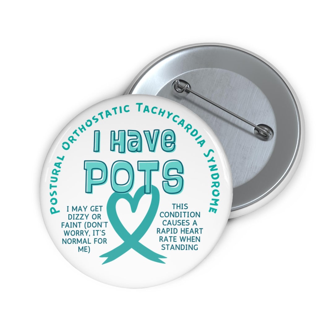 POTS Medical Alert Pin Button, Postural Orthostatic Tachycardia ...