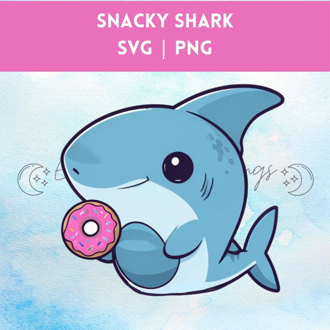 Snacky Cartoon Shark PNG + SVG - Cute Shark Design, Donut Lover, Chibi ...