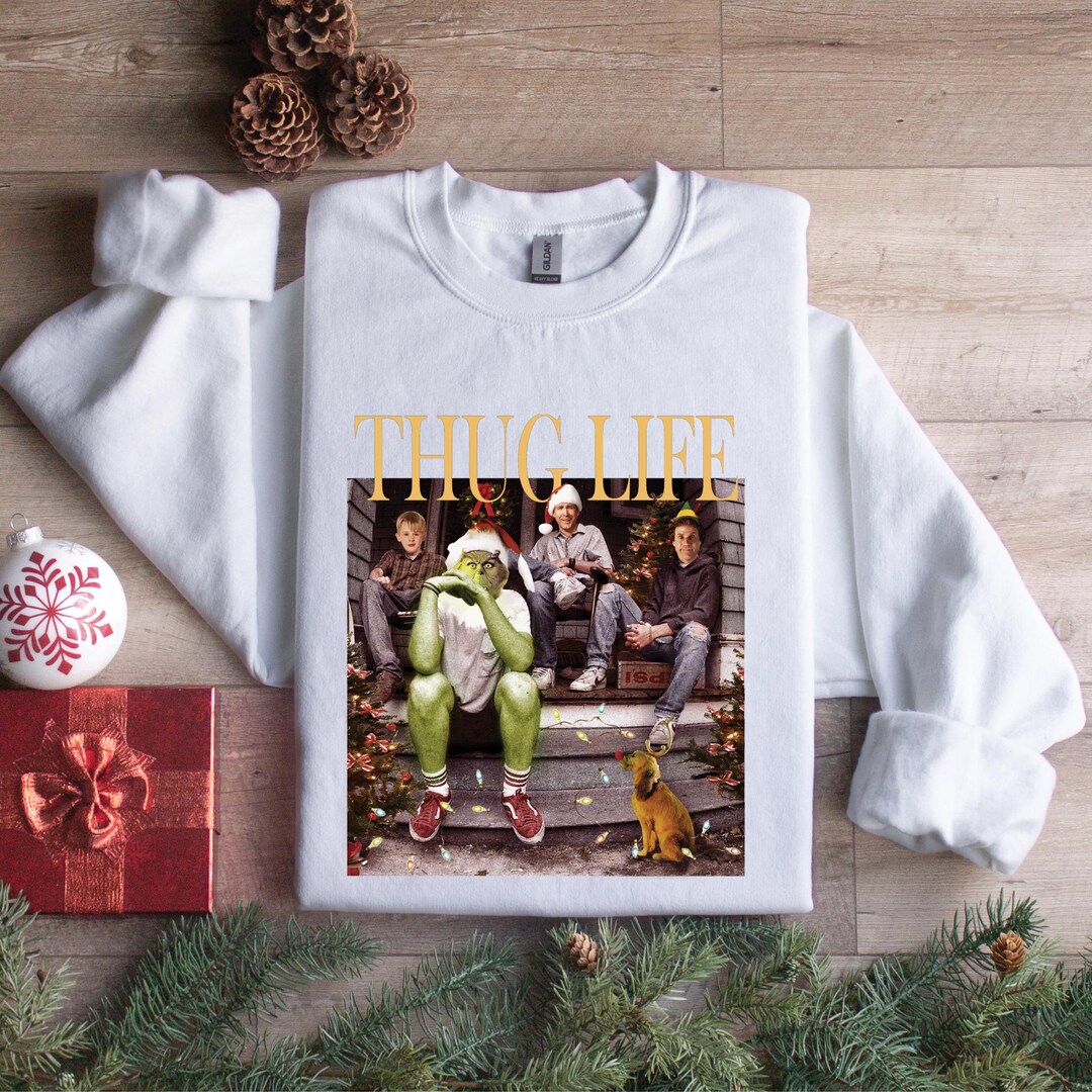 Thug Life Grinch Sweatshirt, Grinchmas Season Christmas Friends ...