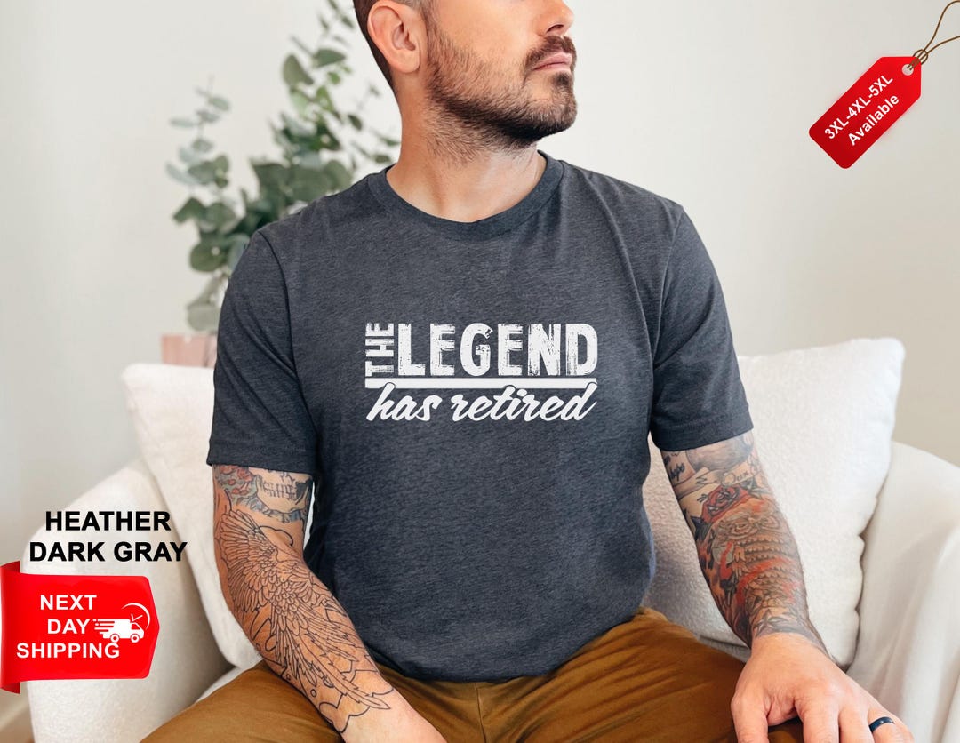 The Legend Has Retired Shirt, Funny Retirement Gift Sweatshirt, Cool ...