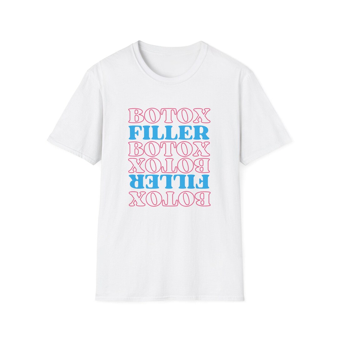 Botox Filler Unisex T-shirts - Etsy