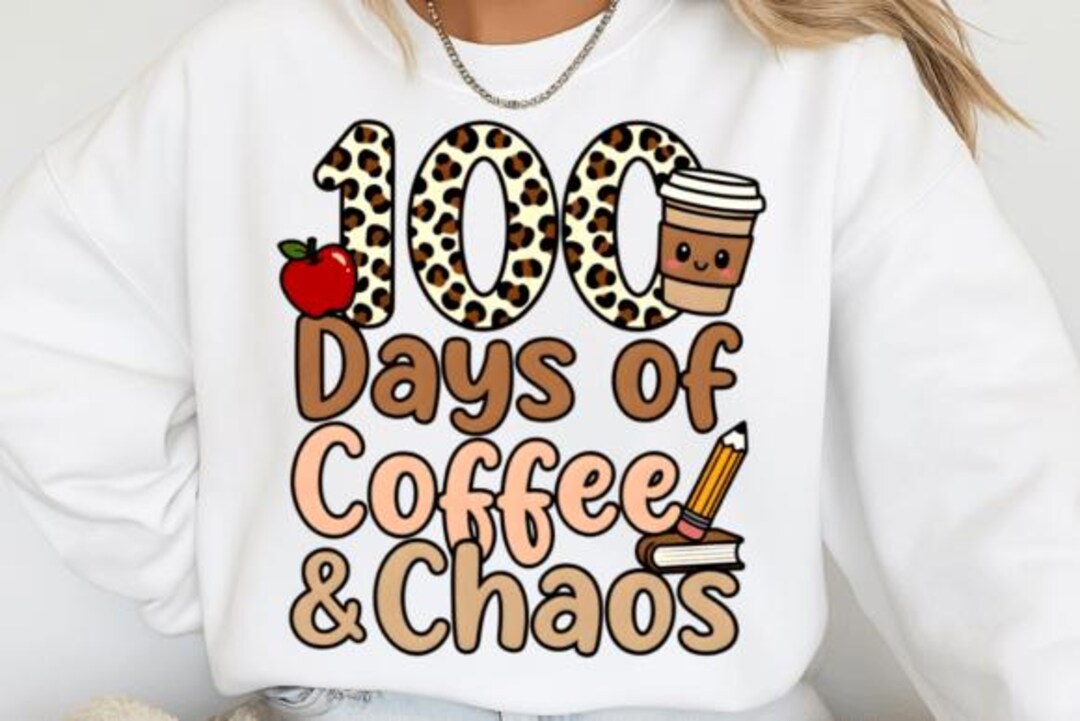 Preppy 100 Days of Coffee and Chaos PNG: Teacher,student Design ...