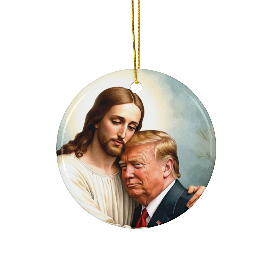 Jesus Embracing Trump | Christian Christmas Ornament | Trump Jesus ...