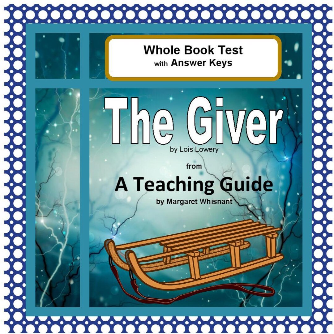 The Giver Whole Book Test (multiple Choice Questions) With Answer Key ...