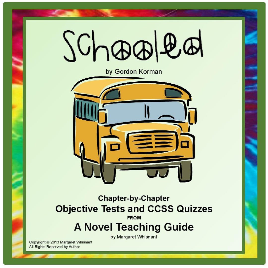 Schooled by Gordon Korman Chapter-by-chapter Objective Tests and CCSS ...