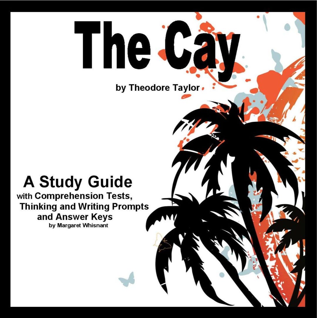 The Cay Study Guide/5th, 6th, 7th Grade Comprehension Tests, Thinking ...