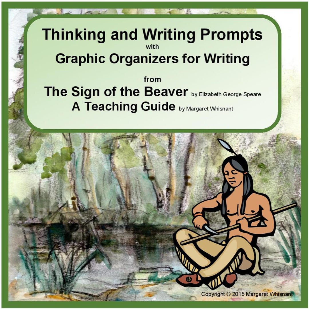 The Sign of the Beaver Thinking and Writing Prompts With Graphic ...