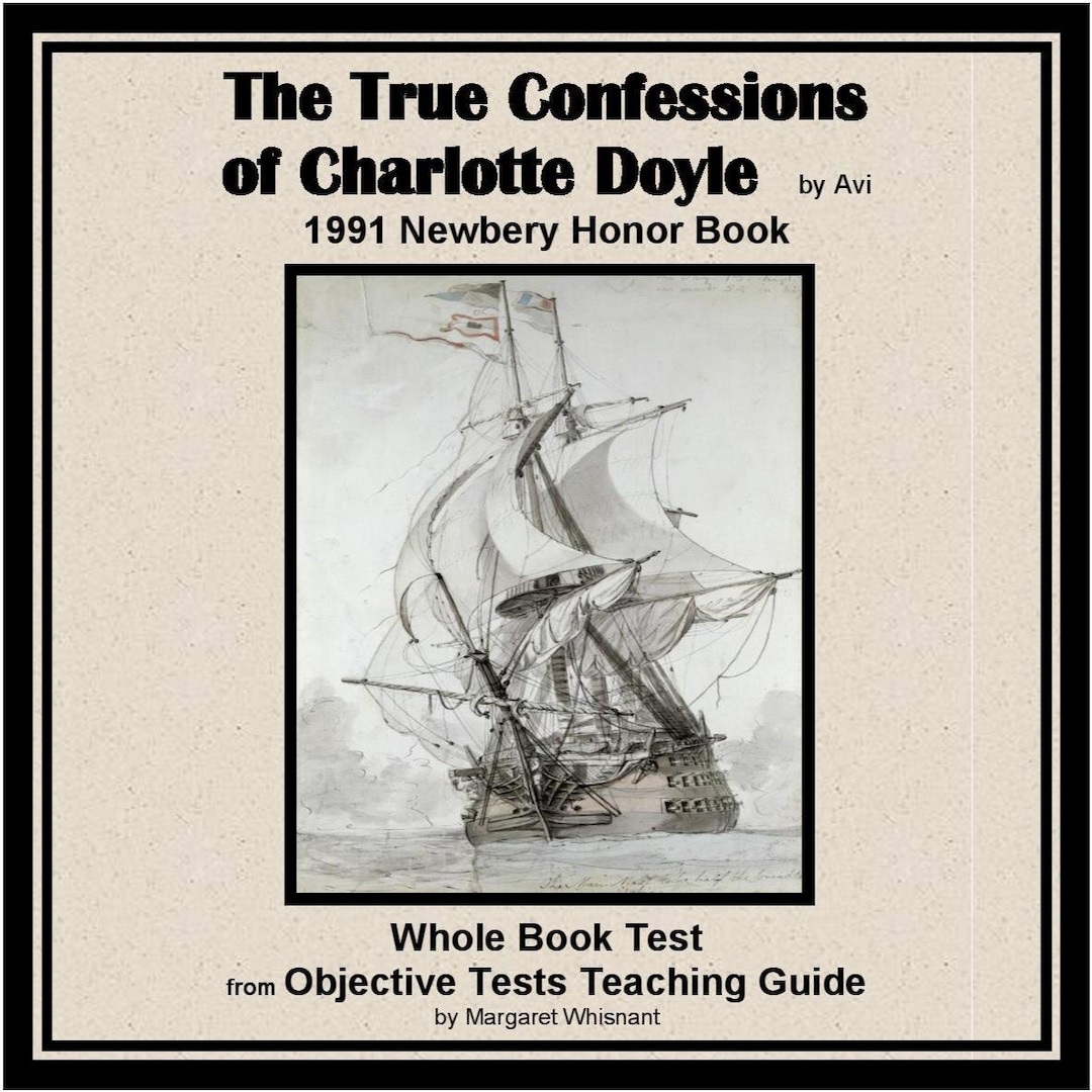 The True Confessions of Charlotte Doyle Objective Tests Teaching Guide ...