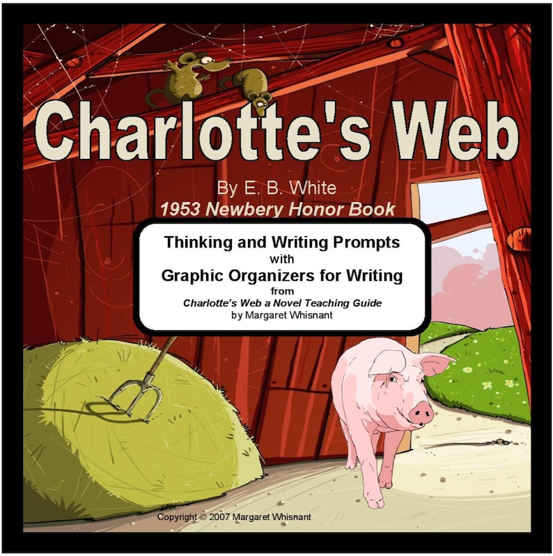 Charlotte's Web Thinking and Writing Prompts With Graphic Organizers ...
