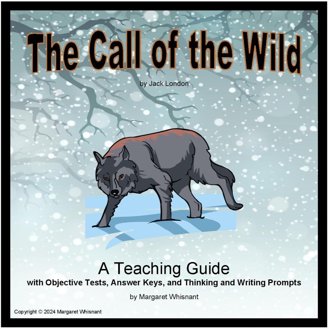 The Call of the Wild Teaching Guide, Objective Tests, Thinking and ...