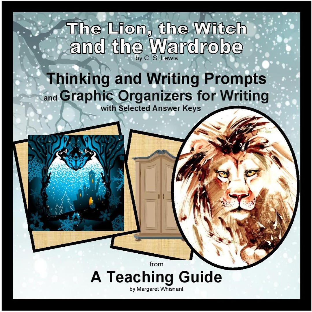 The Lion, the Witch, and the Wardrobe Thinking and Writing Prompts With ...